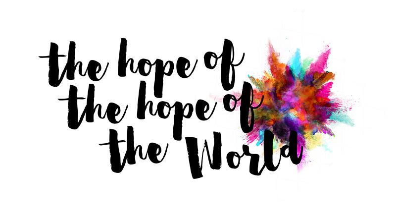 The Hope of the Hope of the World - Woodland Hills Church