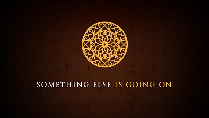 Something Else is Going On - Woodland Hills Church