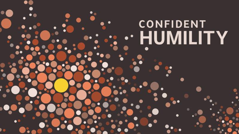 Confident Humility - Woodland Hills Church
