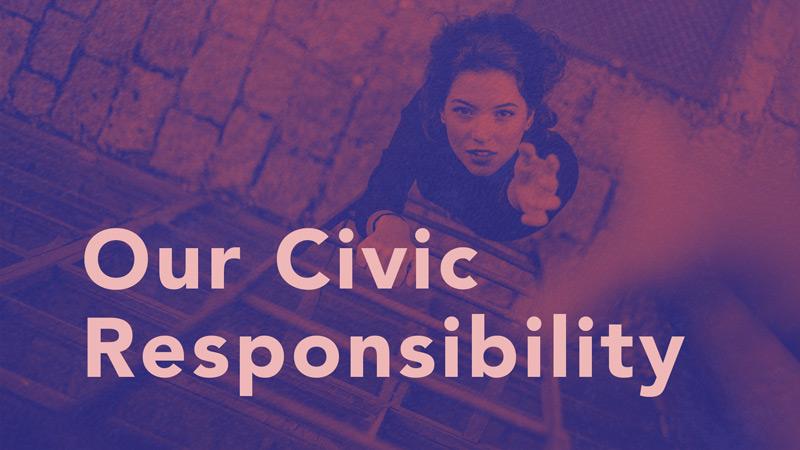 Our Civic Responsibility - Woodland Hills Church