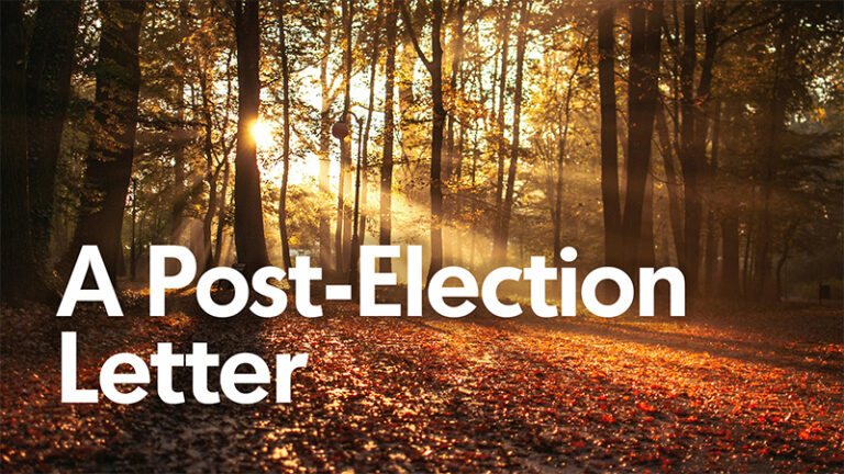 A Post-Election Letter - Woodland Hills Church